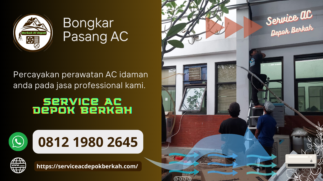 Bongkar Pasang AC - Service AC Depok Berkah